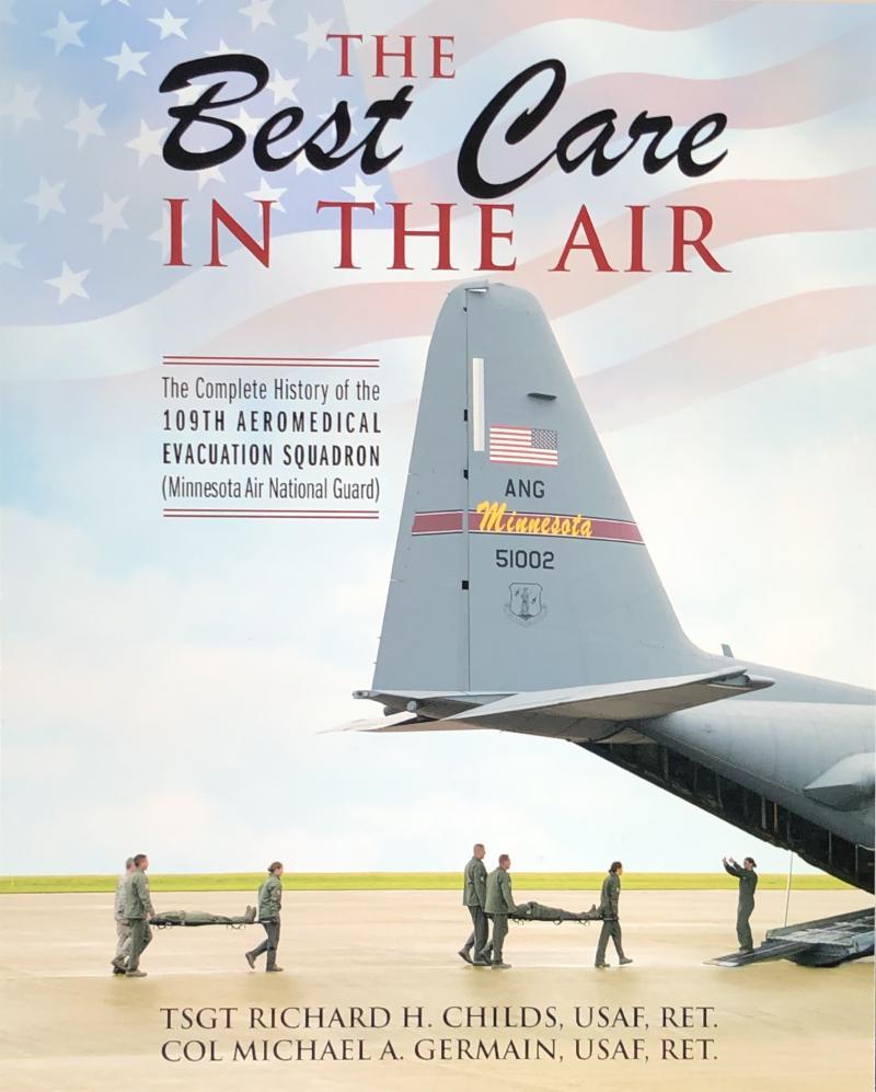 The Best Care in the Air, The Complete History of the 109th Aeromedical ...