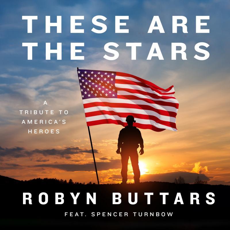 These Are the Stars: A Tribute to America's Heroes | Legiontown U.S.A.